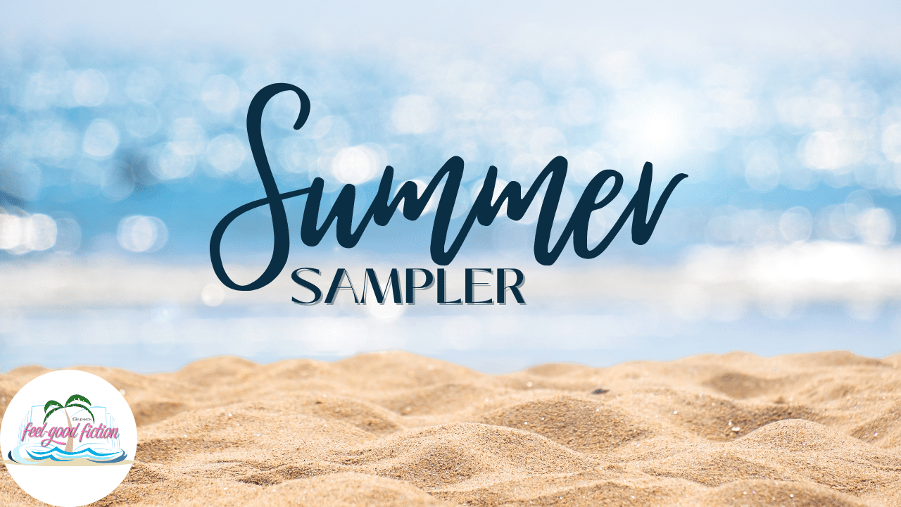 Announcing the Summer Sampler! - Feel Good Fiction